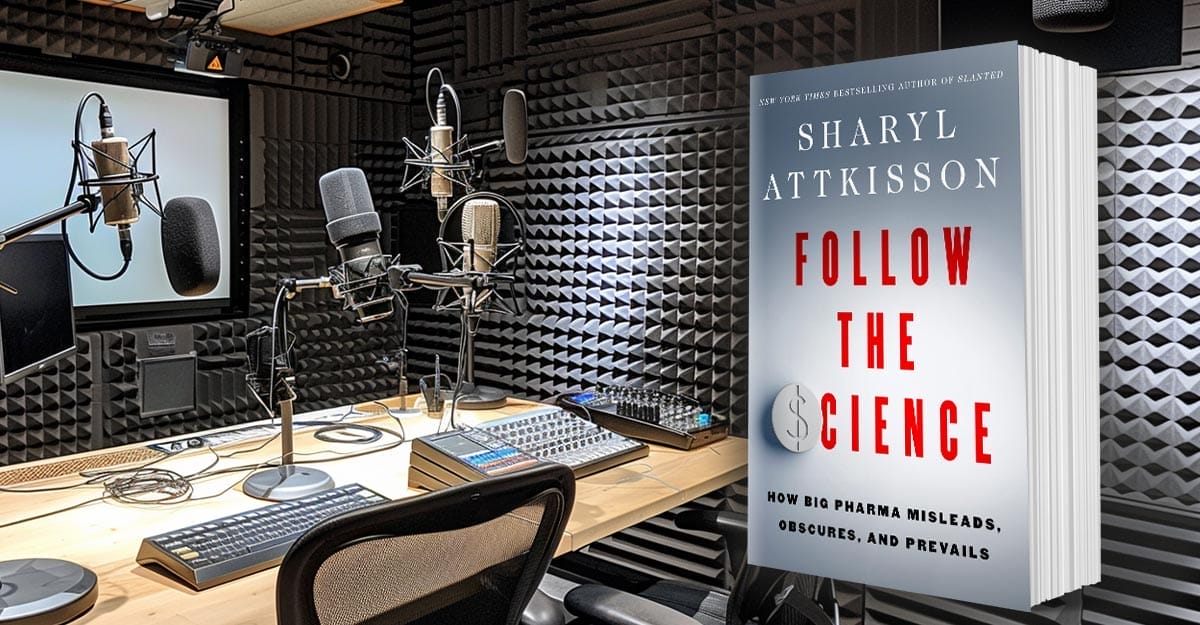 'Follow the Science' and the Intelligent Medicine Podcast | Sharyl ...